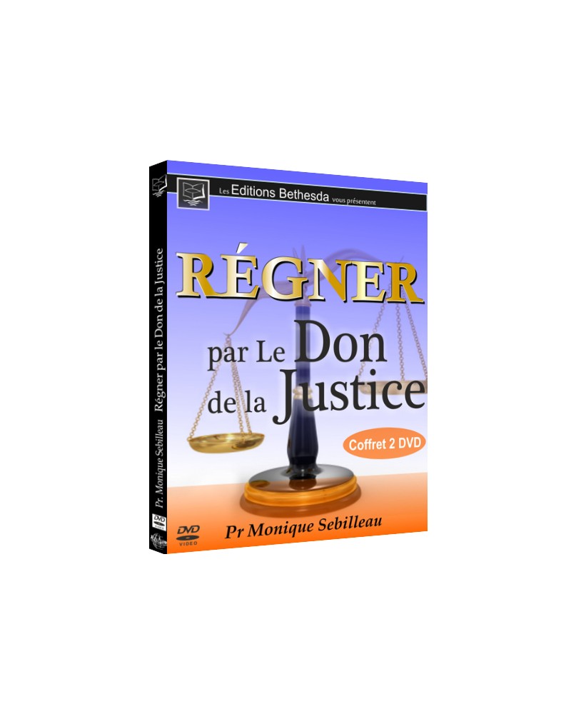 Régner par le Don de la Justice